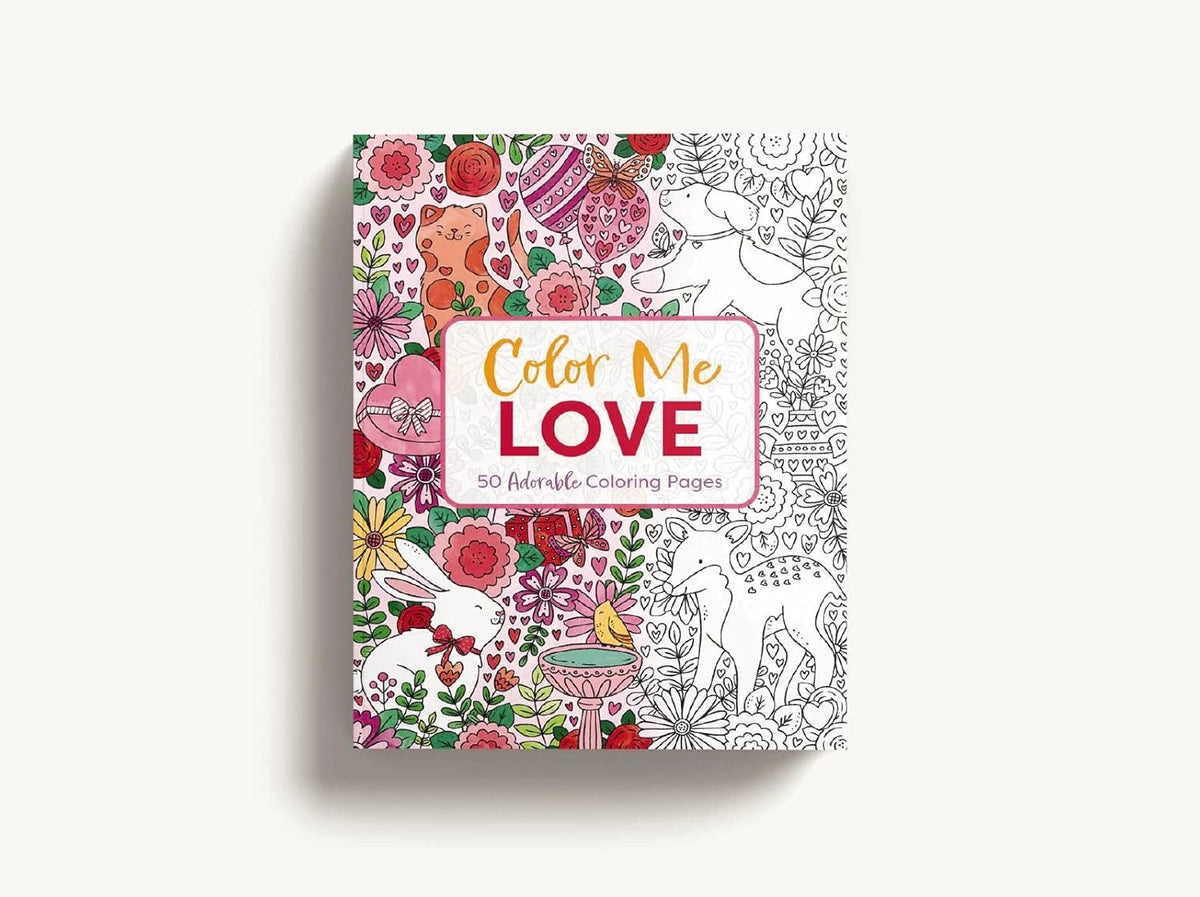 COLOR ME LOVE: A VALENTINE'S DAY COLORING BOOK - EDITORS OF CIDER MILL ...